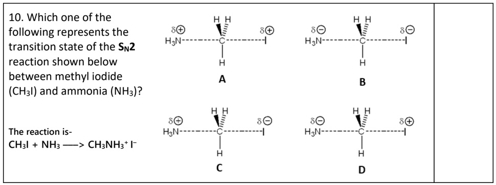 SOLVED: 10. Which one of the following represents the transition state ...