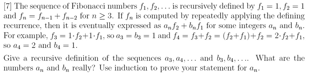 7 the sequence of fibonacci numbers f1 f2 is recursively defined by f1 1f2 1 and fn fn 1 fn 2 ...
