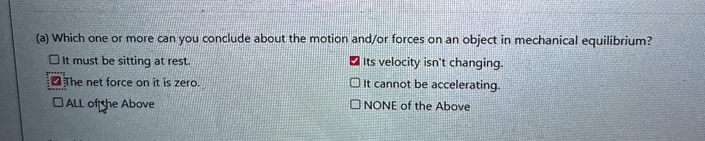 a which one or more can you conclude about the motion andor forces on an object in mechanical ...