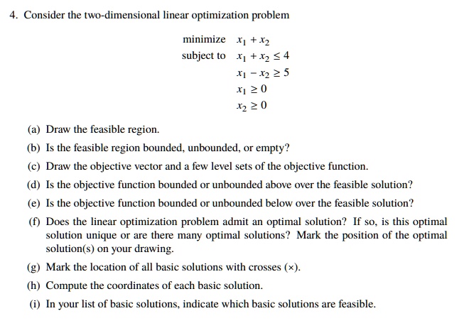 SOLVED: Consider the two-dimensional linear Optimization problem ...