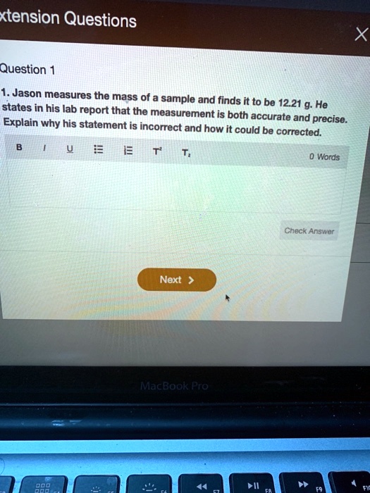 Extension Questions Question 1: Jason measures the mass of a sample and ...