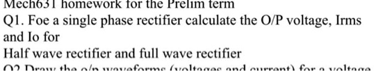 SOLVED: For a single phase rectifier, calculate the output voltage ...