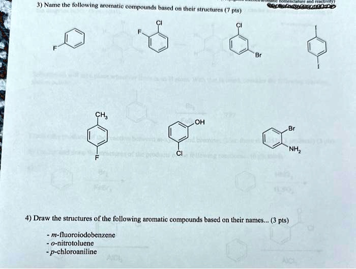 SOLVED: Name the following aromatic compounds based on their structures ...
