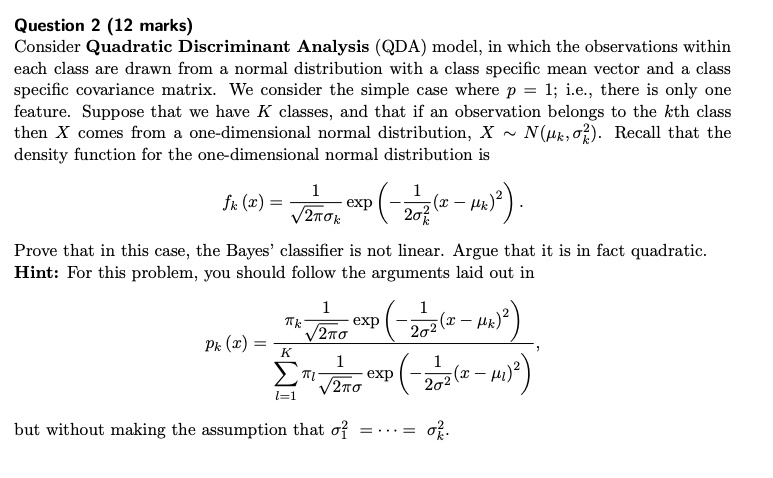 question 2 12 marks consider quadratic discriminant analysis qda model in which the observations ...