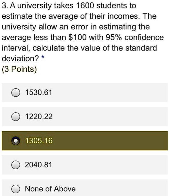3a university takes 1600 students to estimate the average of their ...