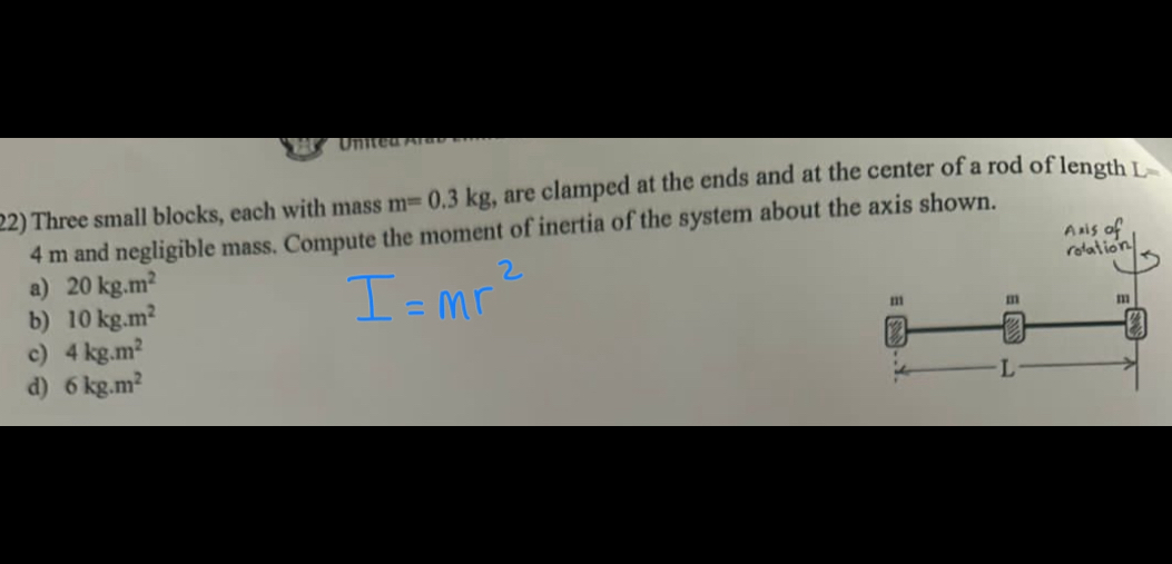 22) Three small blocks, each with mass m=0.3 kg, are clamped at the ...