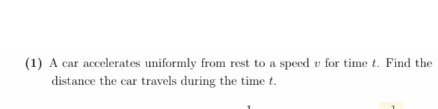 Solved 1 A Car Accelerates Uniformly From Rest To A Speed V For Time
