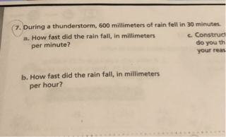 7. During a thunderstorm, 600 millimeters of rain fell in 30 minutes. a ...