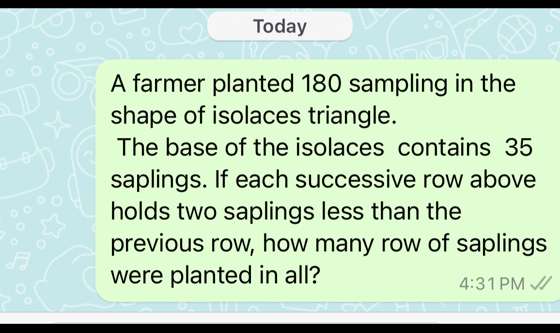 SOLVED: Today A farmer planted 180 sampling in the shape of isolaces ...