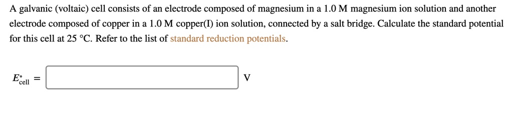 SOLVED: A galvanic (voltaic) cell consists of an electrode composed of ...