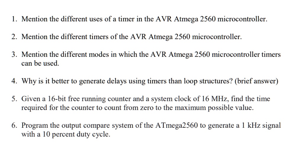 Solved 1 Mention The Different Uses Of A Timer In The Avr Atmega 2560 Microcontroller 2