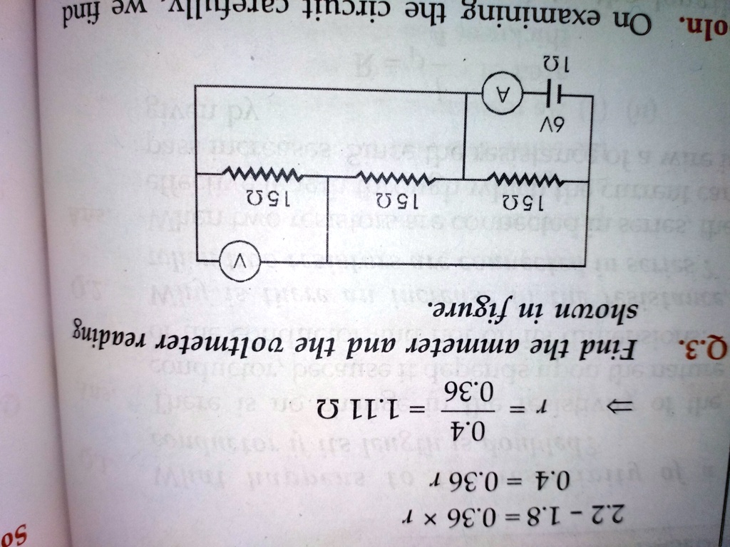SOLVED: 'Find the ammeter and the voltmeter reading shown in figure. Given bellow is the attachment'