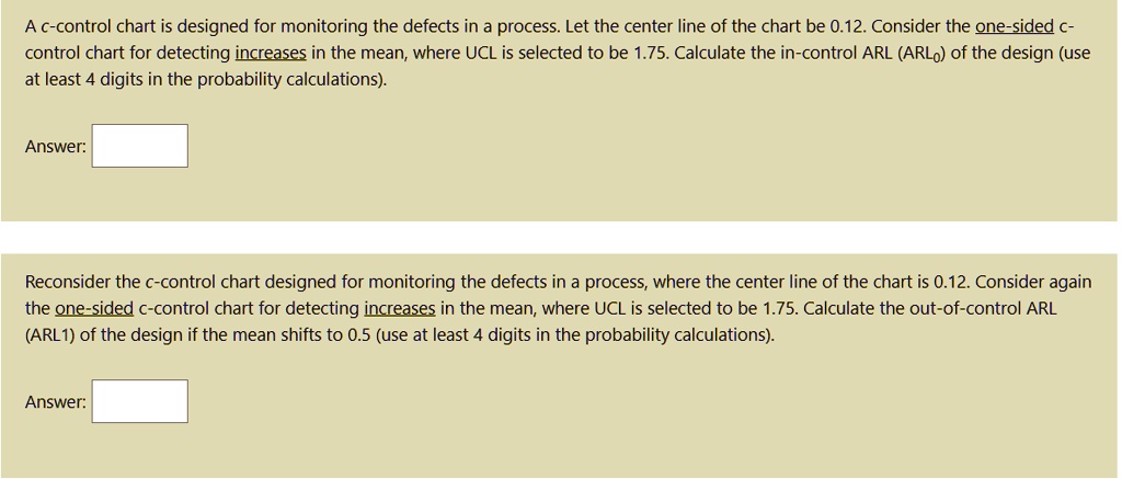 SOLVED: A c-control chart is designed for monitoring the defects in a ...