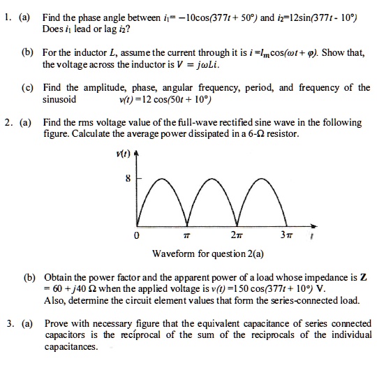 SOLVED: (a) Find the phase angle between i = -10cos(377t+50) and i ...