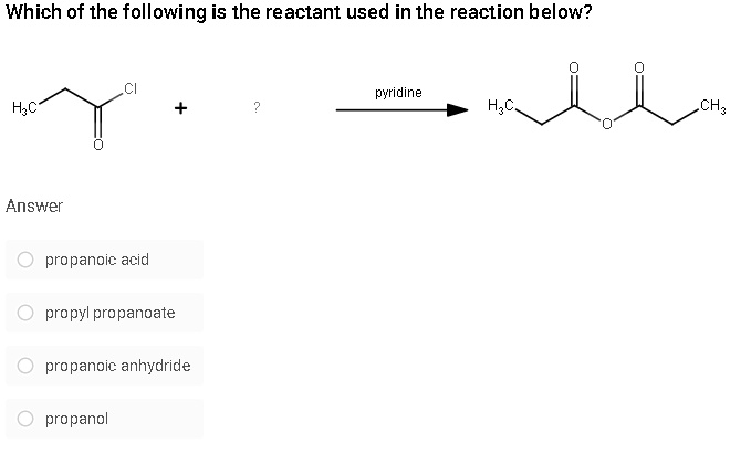 SOLVED: Which of the following is the reactant used in the reaction ...