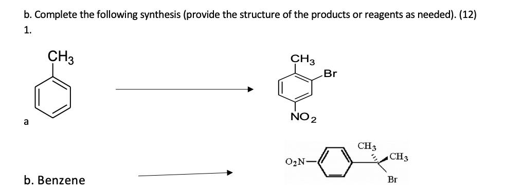 SOLVED:b. Complete the following synthesis (provide the structure of ...