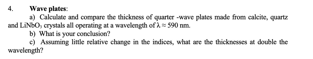wave plates calculate and compare the thickness of quarter wave plates ...