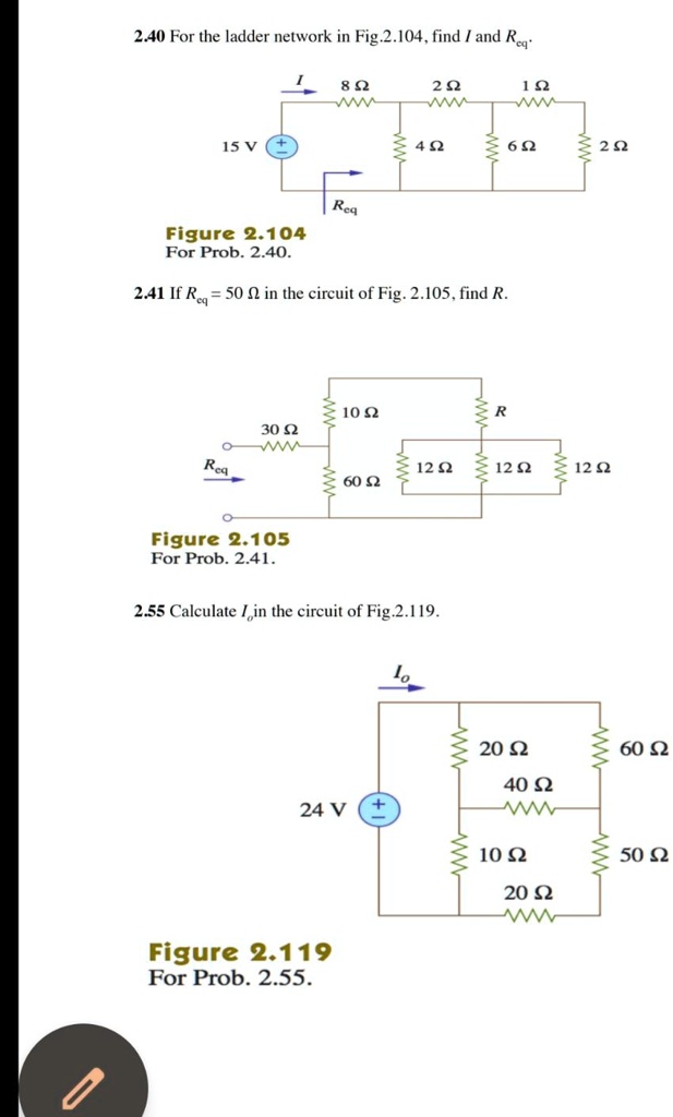 SOLVED: 2.40 For the ladder network in Fig.2.104, find I and Req 29 Î ...