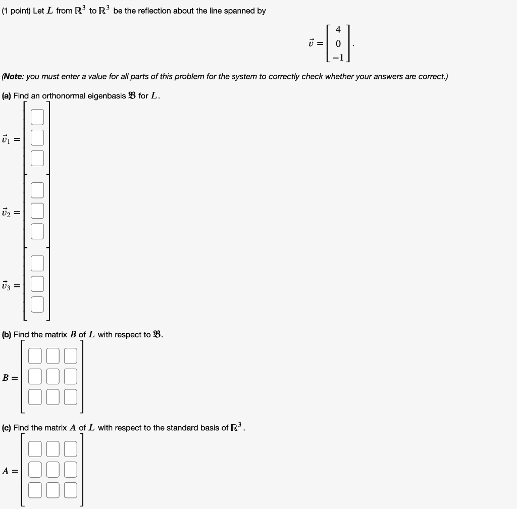 SOLVED:point) Let L from R? to R be the reflection about the line ...
