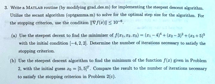 Solvedwrite Matlab Routine By Modifying Graddes M For Implementing The Steepest Descent