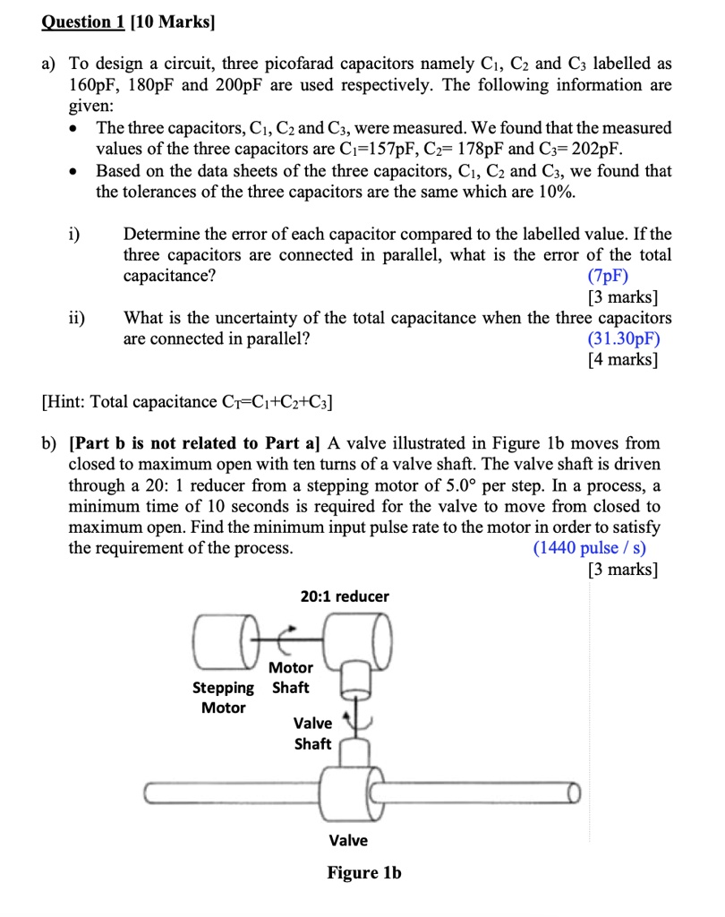 Question 1 [10 Marks] a) To design a circuit, three picofarad ...
