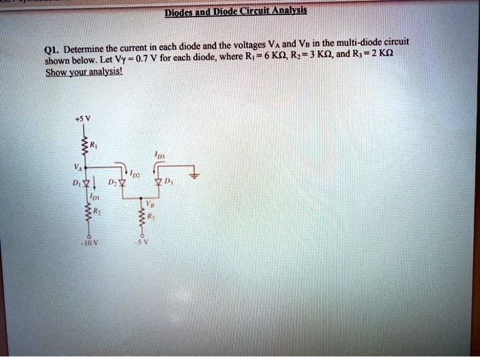 diodes and diodecircuit analysis q1 determine the current in each diode and the voltages v and v ...