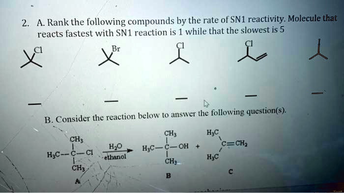 a rank the following compounds by the rate of sni reactivity molecule ...