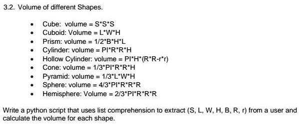 3.2. Volume of different Shapes. Cube: volume = S*S*S Cuboid: Volume ...