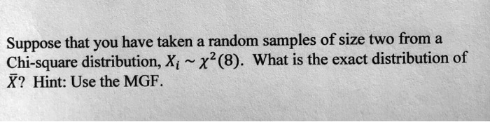 SOLVED: Suppose that you have taken a random samples of size two from a ...