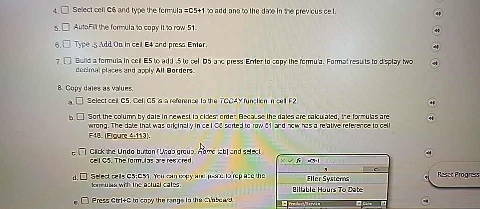 SOLVED: Select cell C6 and type the formula =C5+1 to add one to the date in the previous cell ...