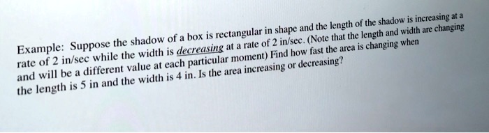 SOLVED:the length of the shadow is increasing at & in shape and rectangular = that the length ...
