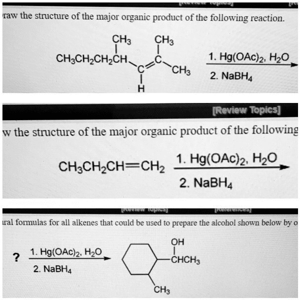 SOLVED: 'question 3 raw the structure of the major organic product of the following reaction ...