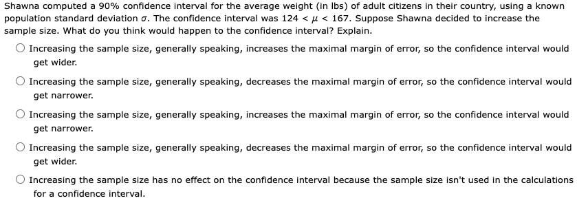 shawna computed a 90 confidence interval for the average weight in lbs ...