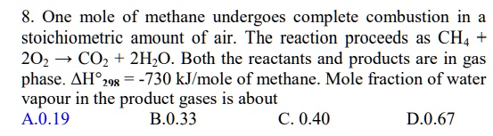 SOLVED: Take Note: Give me a step-by-step solution. One mole of methane ...