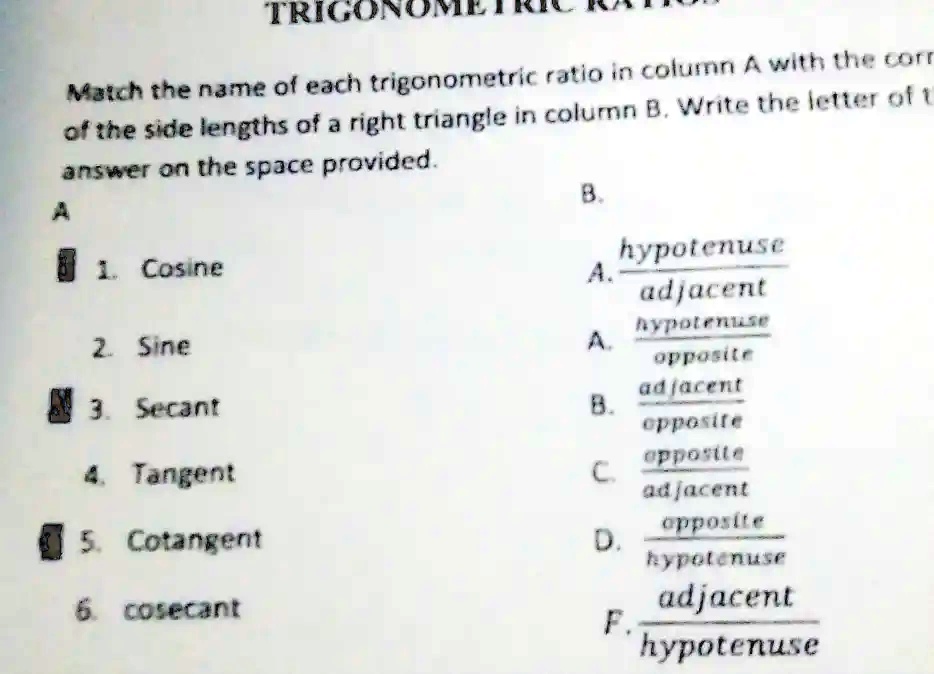 SOLVED: TRIGONOMETRY Match the name of each trigonometric ratio with ...