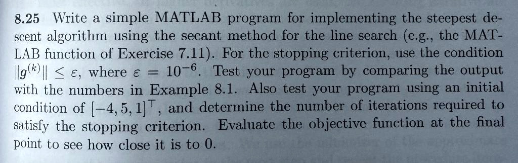 Solved 825 Write A Simple Matlab Program For Implementing The Steepest Descent Algorithm Using 2641