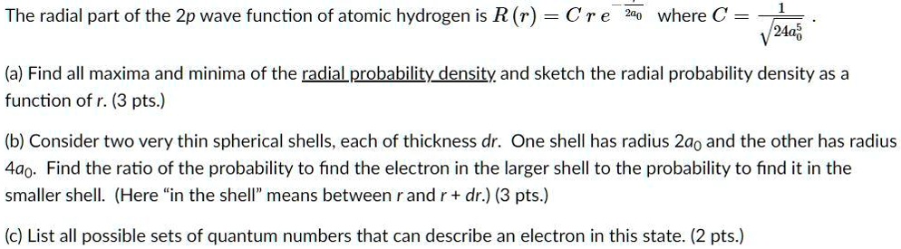 Solved The Radial Part Of The Zp Wave Function Of Atomic Hydrogen Is R