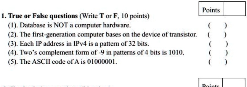 Points 1. True or False questions (Write T or F, 10...