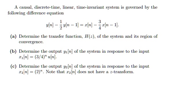 Solved A Causal Discrete Time Linear Time Invariant System Is
