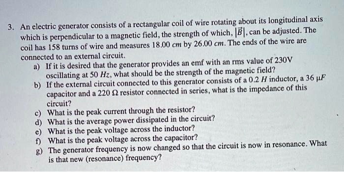 3. An electric generator consists of a rectangular coil of wire ...