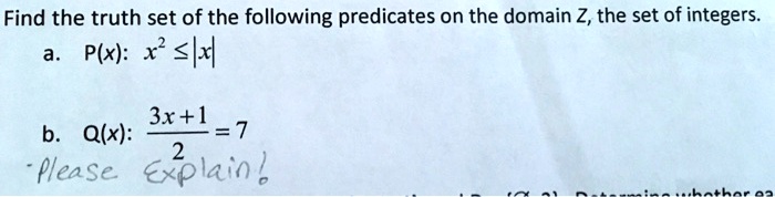 SOLVED: Find the truth set of the following predicates on the domain Z ...