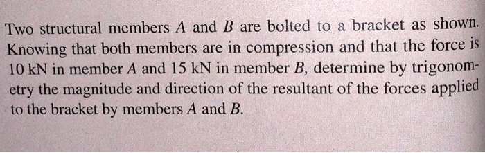 two structural members and b are bolted t0 a bracket as shown knowing ...