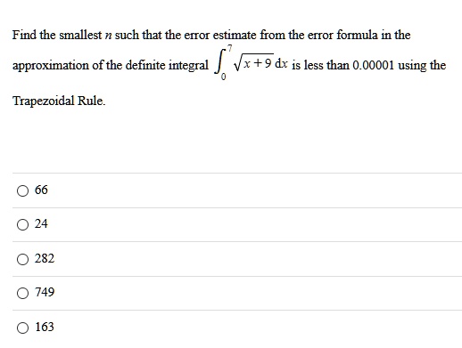 find the smallest such that the error estimate from the error formula in the approximation of ...