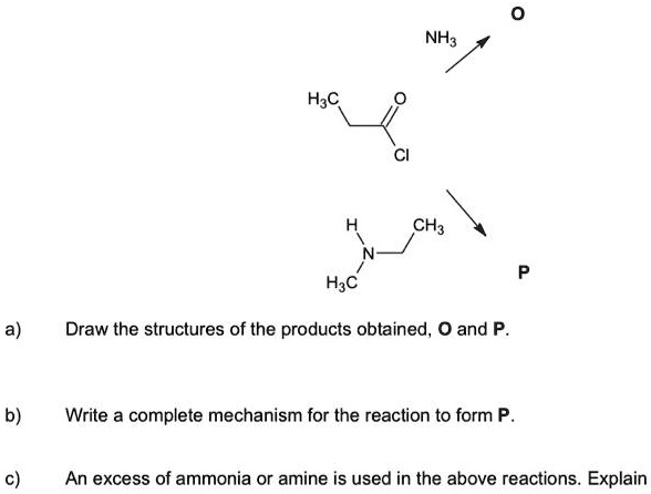 SOLVED: H3c Draw the structures of the products obtained, 0 and P. Write a complete mechanism ...