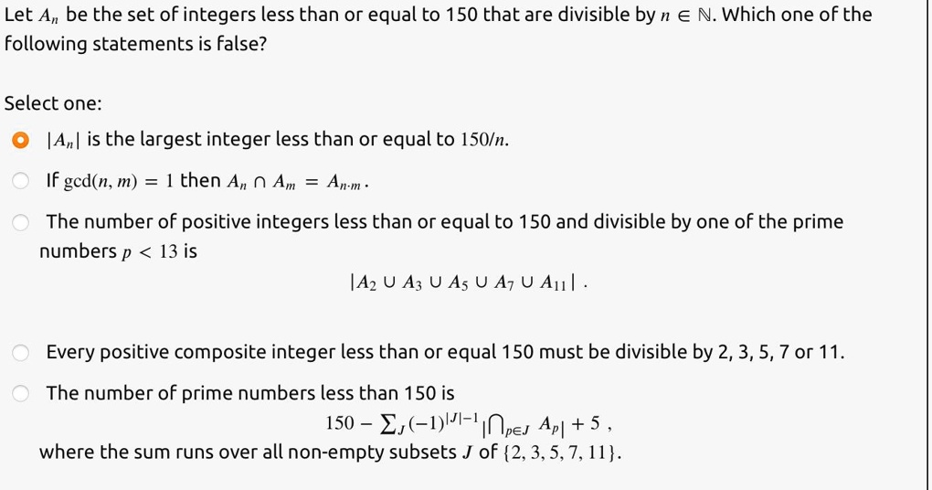 let an be the set of integers less than or equal to 150 that are ...