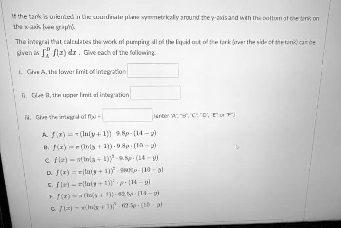 SOLVED: If the tank is oriented in the coordinate plane symmetrically ...