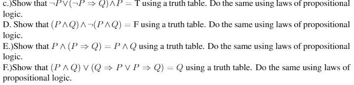 SOLVED: )Show that -PV( P=QAP = T using & truth table. Do the same ...
