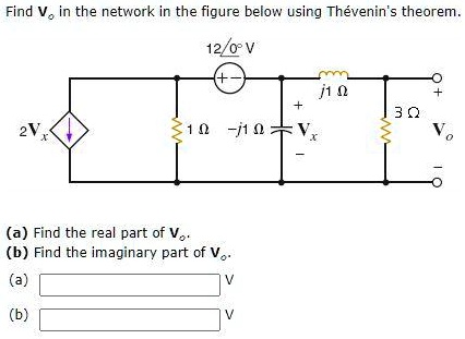 SOLVED: Find V. in the network in the figure below using Thevenin's theorem. 12/0V . 1 30 a)Find ...