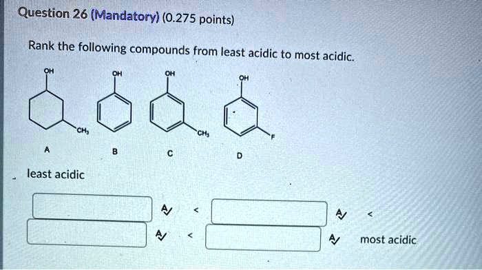 SOLVED: Question 26 (Mandatory) (0.275 points) Rank the following ... SOLVED: Question 26 (Mandatory) (0.275 points) Rank the following ...
