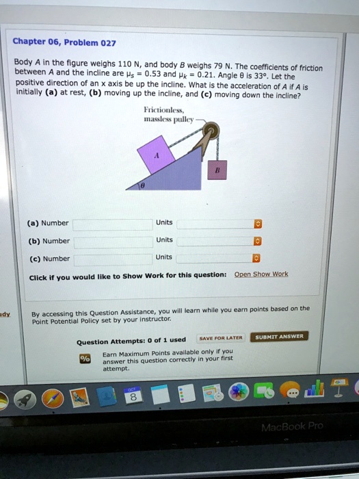 SOLVED: Chapter 06, Problem 027 Body in the figure welghs 110 N, ad ...
